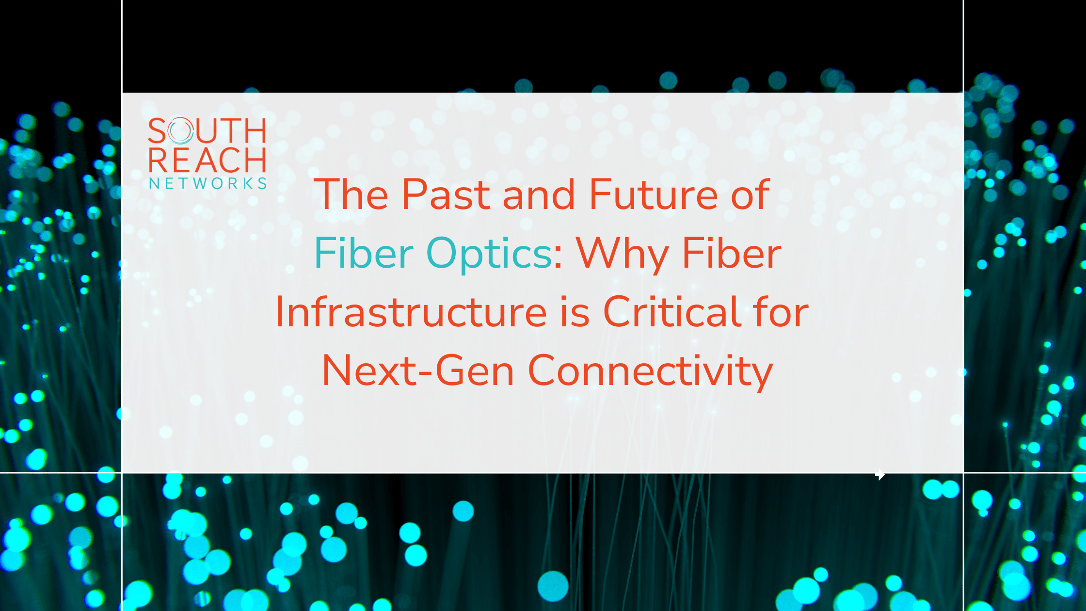 The Past and Future of Fiber Optics: Why Fiber Infrastructure is ...